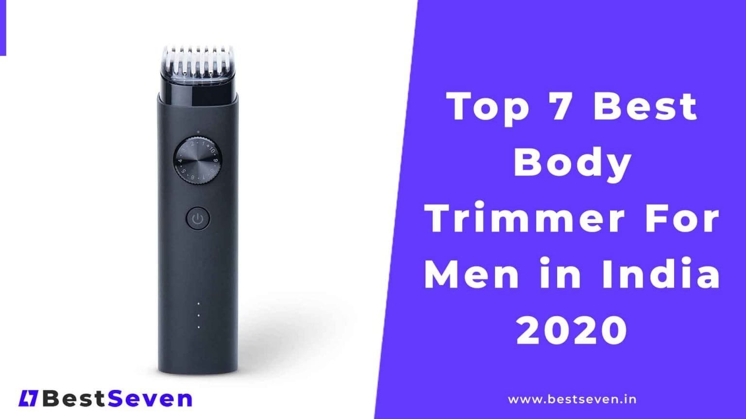 Top 7 Best Body Trimmer For Men In India 2020 [Reviews]